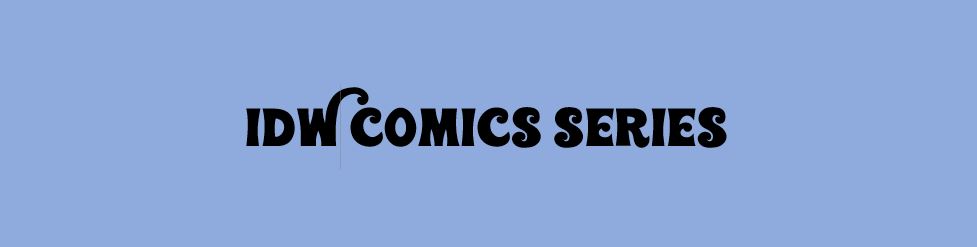 IDW Comics Series – BACK ISSUE CENTRAL