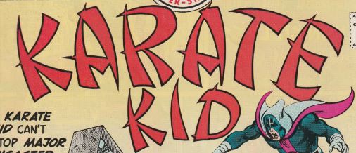 Karate Kid – BACK ISSUE CENTRAL